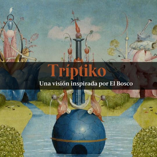 Tríptiko. Una visión inspirada por El Bosco - CaixaForum+